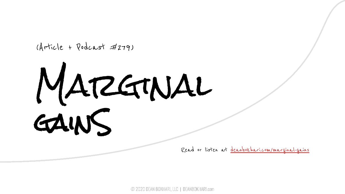 Marginal Gains: Transform Your Life by Getting 1% Better Each Day
