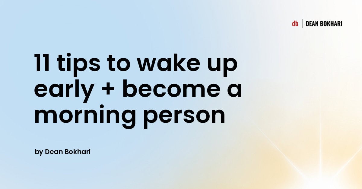 11 Tips to Wake Up Early and Become a Morning Person